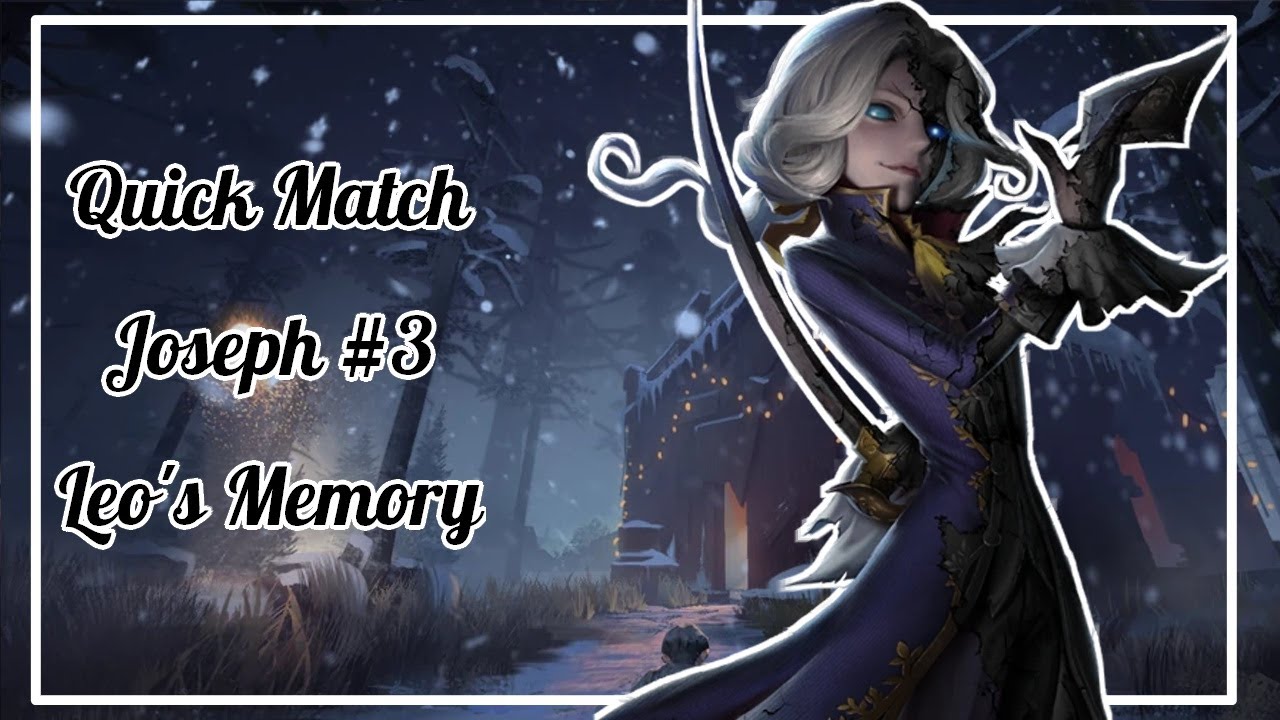 Photographer #3 - Quick Match - Leo's Memory - Identity V - YouTube