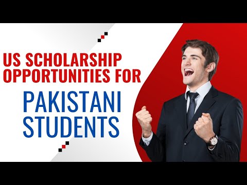 scholarship opportunities for Pakistani Students in US/ United State ...