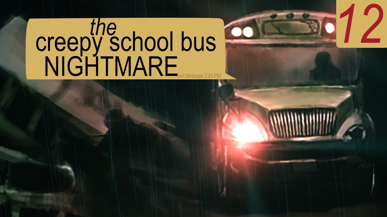 THE CREEPY SCHOOL BUS NIGHTMARE text story - YouTube