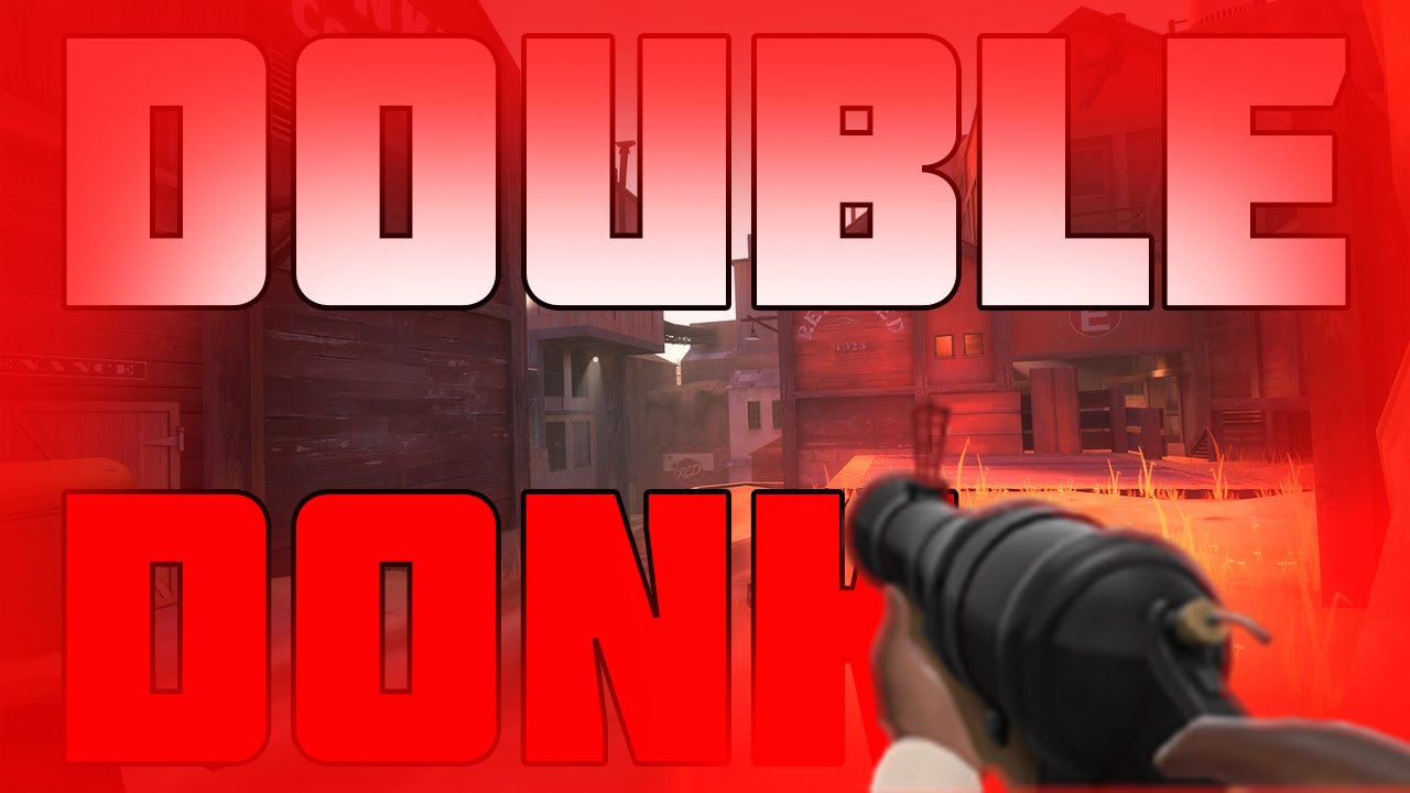 TF2 : Double Donk Demo w/ Twist - YouTube