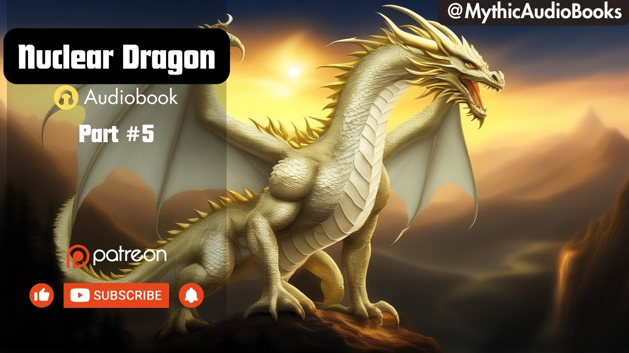 Nuclear Dragon Part 5 | Audiobook | Light Novel - YouTube