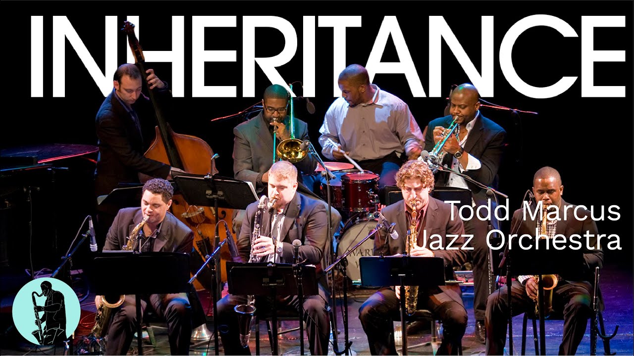 Todd Marcus Jazz Orchestra - Inheritance - YouTube