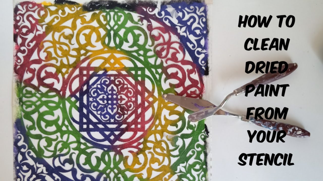 How To Clean Dried Paint From Stencils | Best Way To Clean Stencil ...