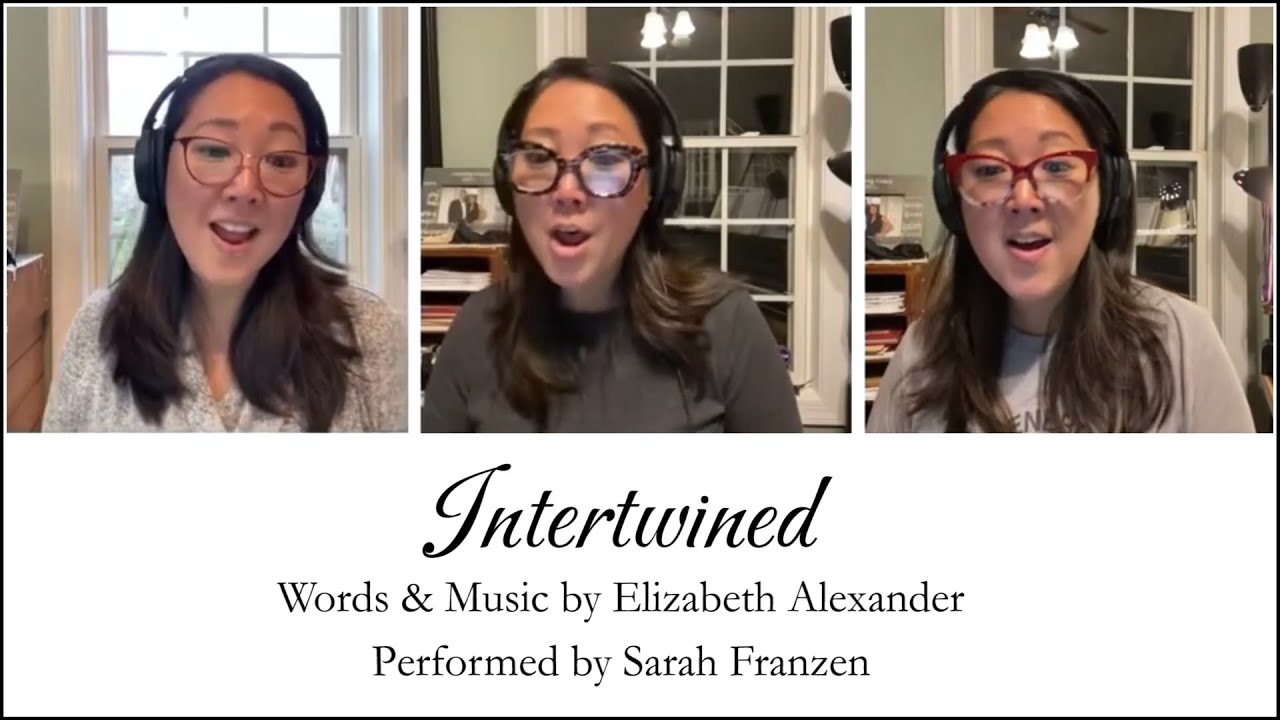 Intertwined (Elizabeth Alexander) - Sarah Franzen - YouTube
