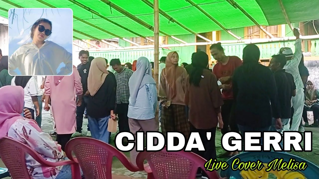 Viral • Lagu Rancak Paling Asyik • Cidda' Gerri Live Cover Melisa ...