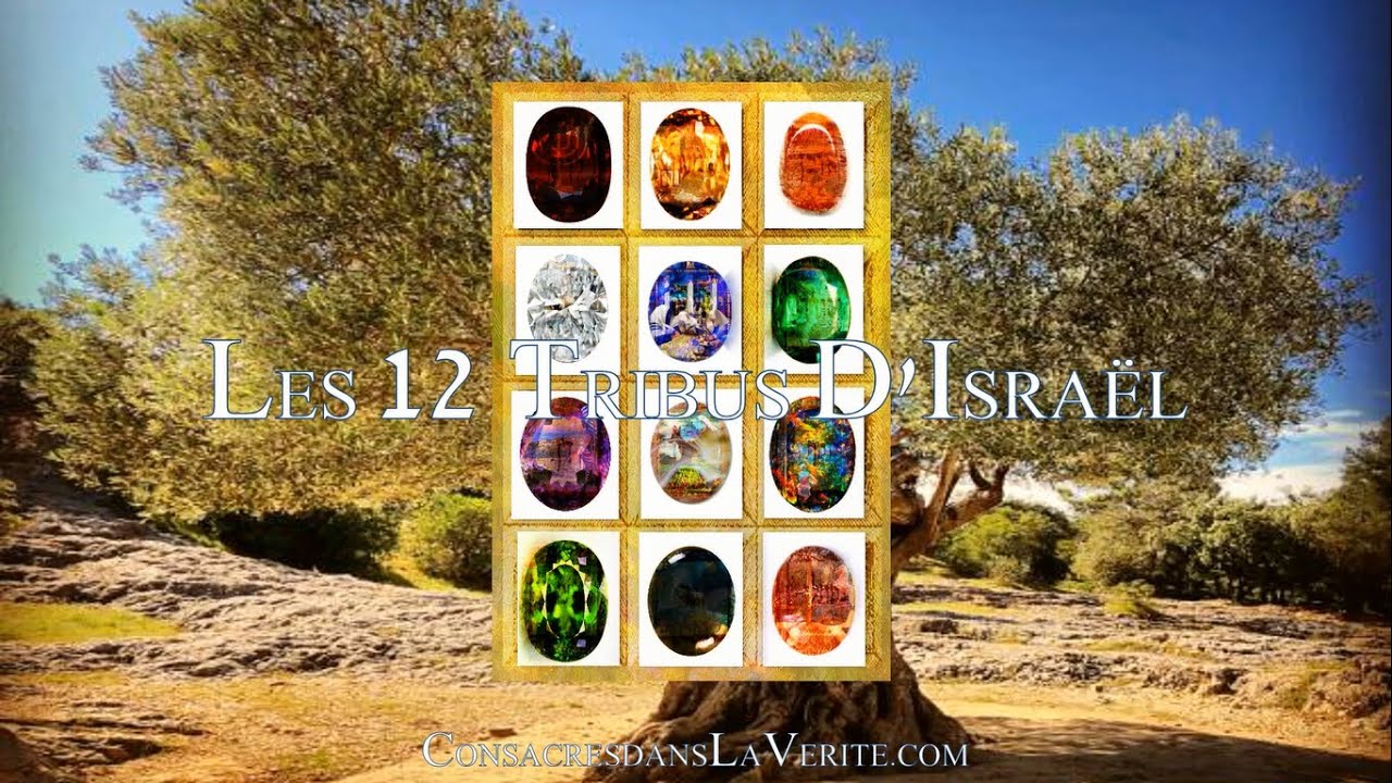 LES 12 TRIBUS D'ISRAËL - YouTube