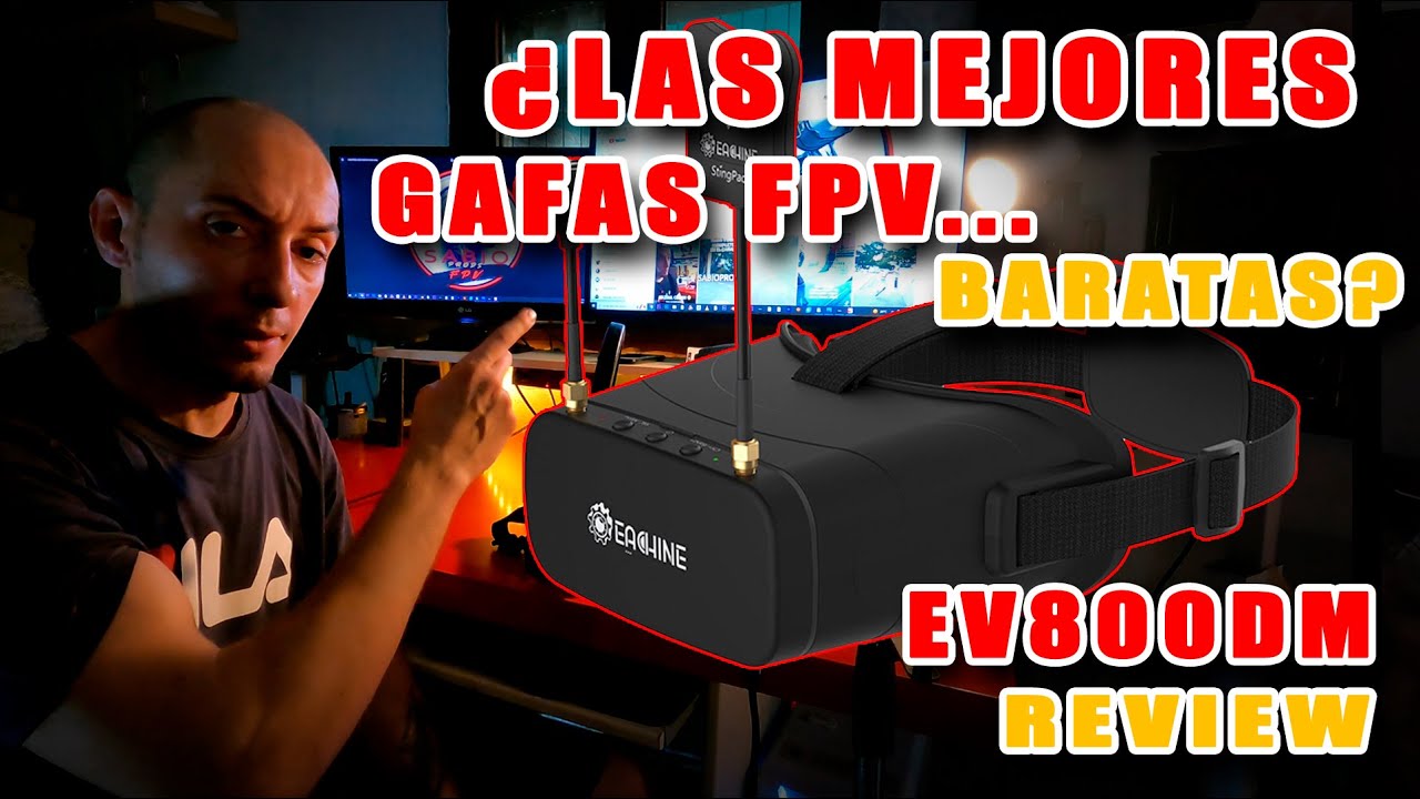 ¿LAS MEJORES GAFAS FPV BARATAS? EACHINE EV800DM REVIEW_SABIOPRODSFPV ...