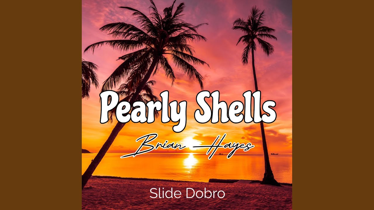 Pearly Shells - YouTube
