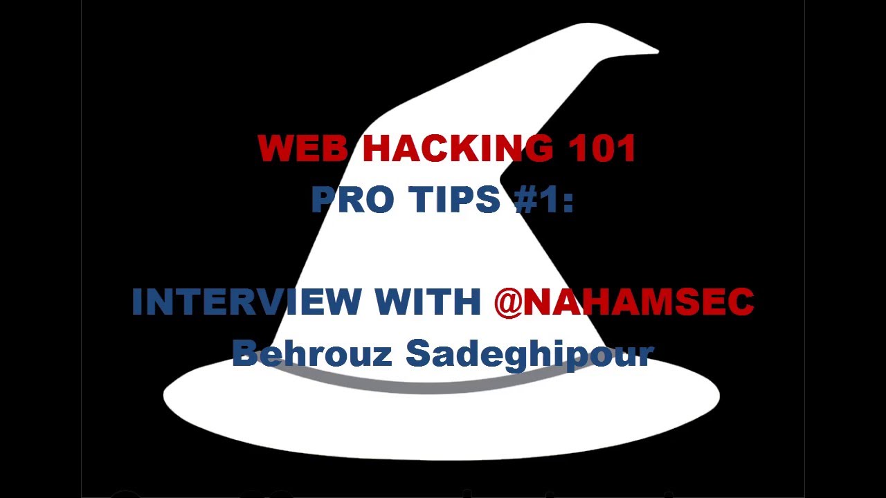Web Hacking Pro Tips with @NahamSec - YouTube