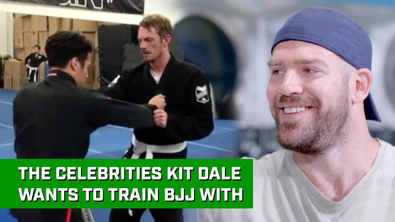 The Celebrities Kit Dale Wants To Train BJJ With - YouTube