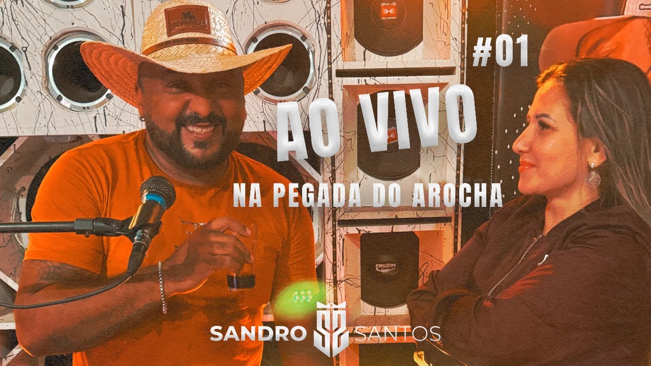SANDRO SANTOS - AO VIVO NA PEGADA DO ARROCHA - YouTube