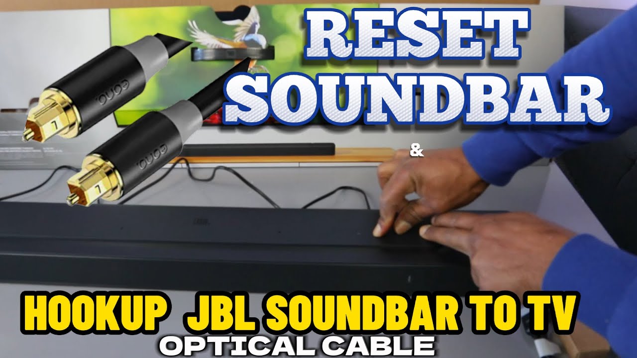 How to Connect JBL Soundbar Using Optical Audio Cable to TV for Non ...
