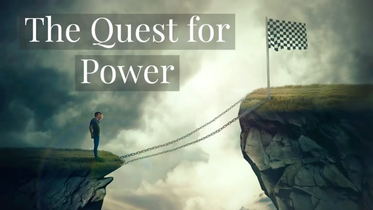 The Quest for Power - YouTube