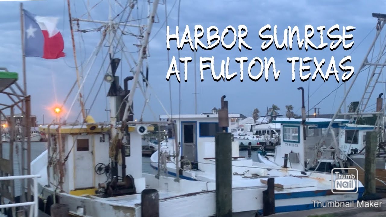 Harbor Sunrise at Fulton Texas - YouTube