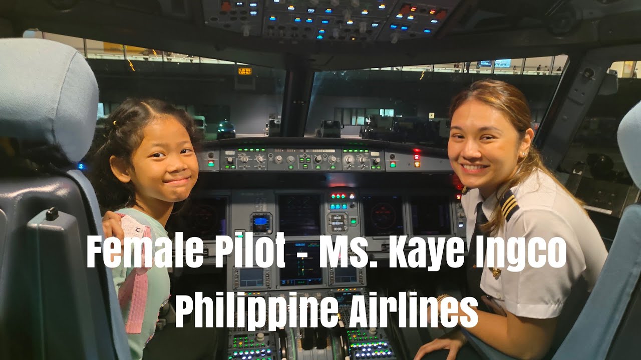 Female Pilot - Ms. Kaye Ingco - Philippine Airlines - Ainamanya #169 ...