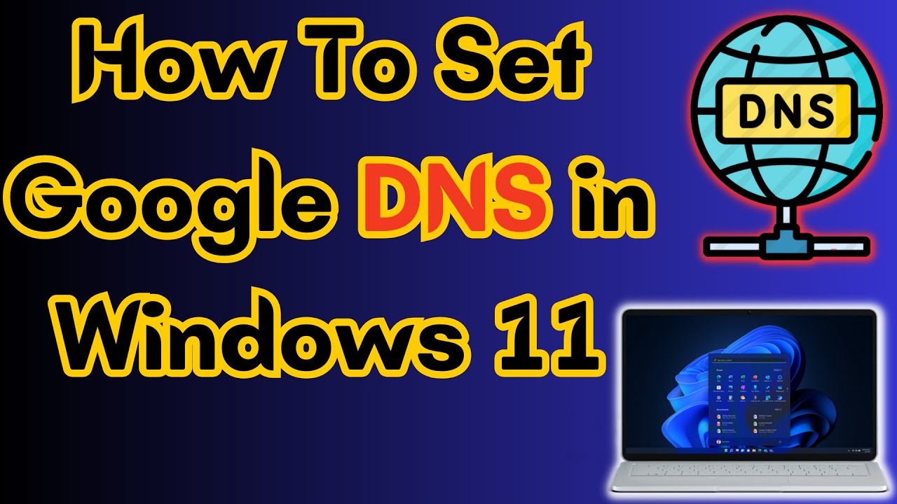 How to Set Google Dns in Windows 11 - YouTube