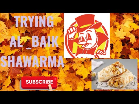 TRYING AL_BAIK SHAWARMA FIRST TIME - YouTube