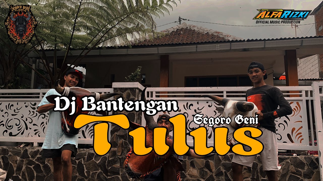 Jinggle Bantengan “Segoro Geni” Tulus style gayeng gedruk pindo remixer ...