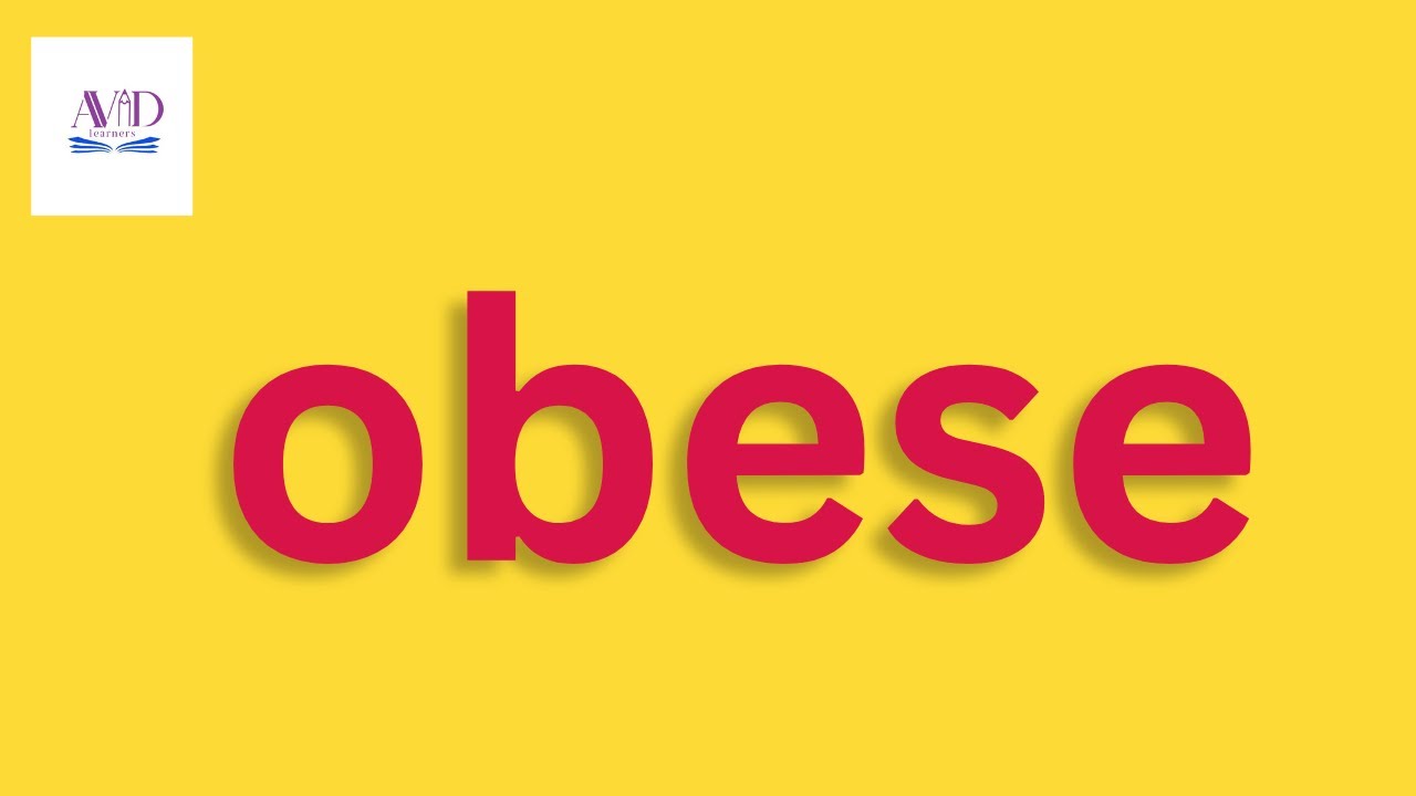 This video will explain what obese means, how to say it, and how to ...