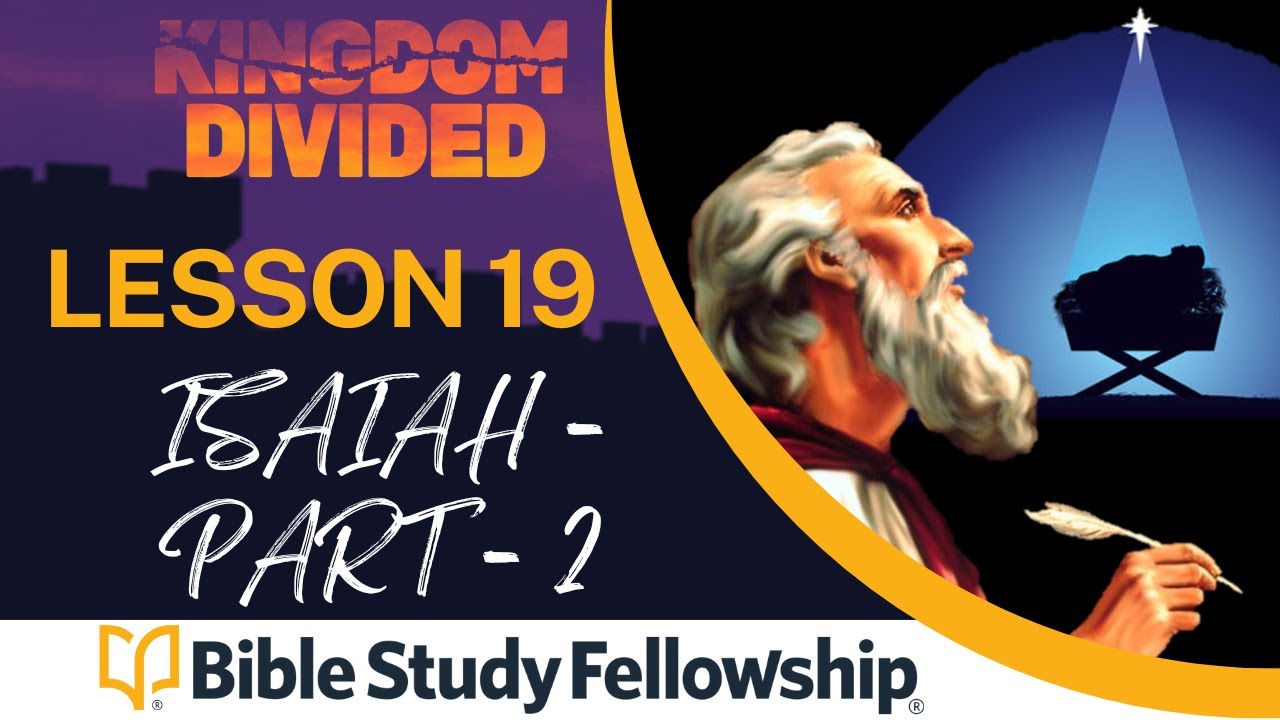 Kingdom Divided BSF Lesson 19 Isaiah Part 2 YouTube