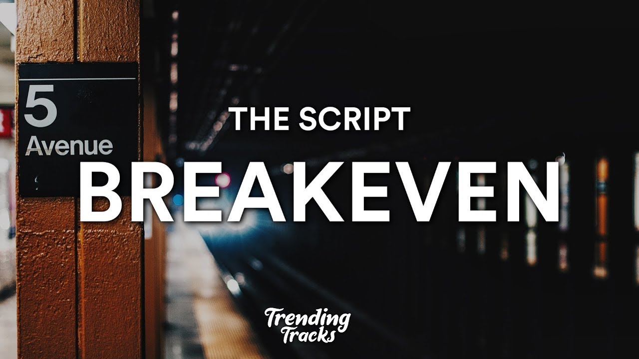 The Script - Breakeven (Lyrics) | 1 Hour Sad Love Songs 2023 - YouTube