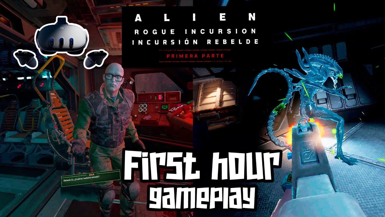 Alien Rogue Incursion Gameplay Walkthrough First Hour gameplay Meta ...