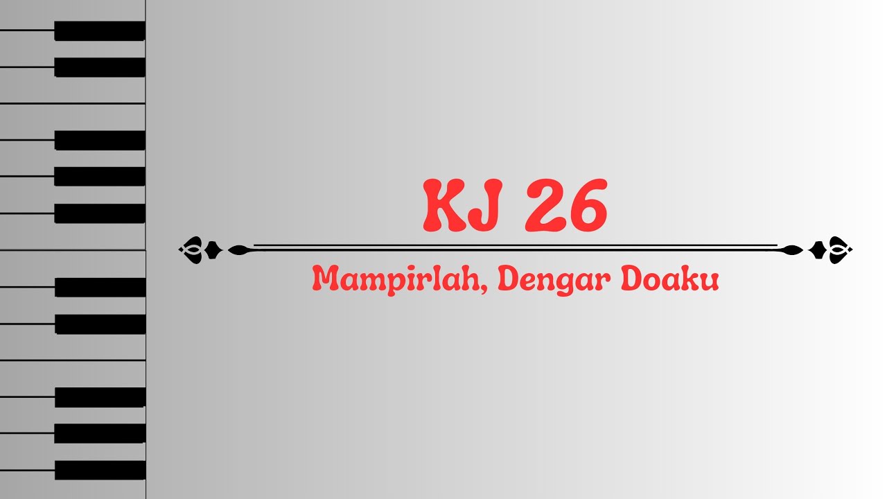 KJ 26 - Mampirlah, Dengar Doaku - YouTube