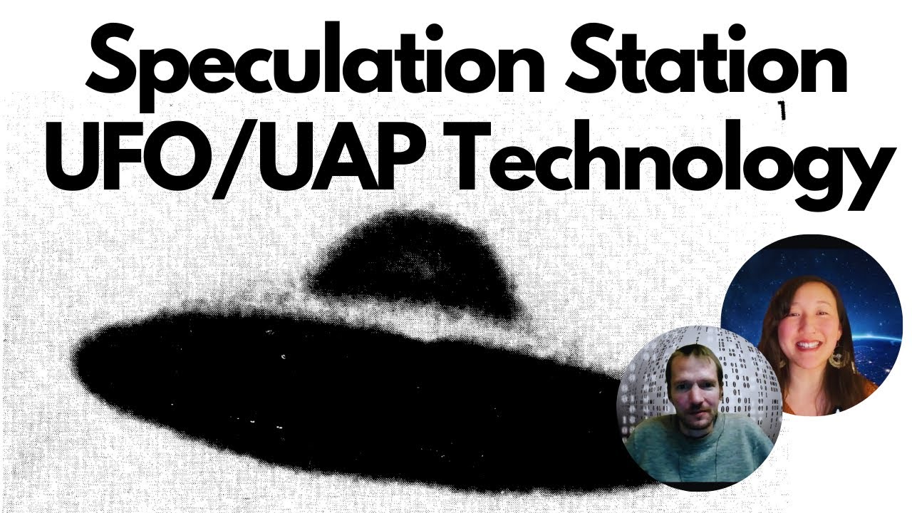 Let's Speculate: UFO/UAP Technology - YouTube
