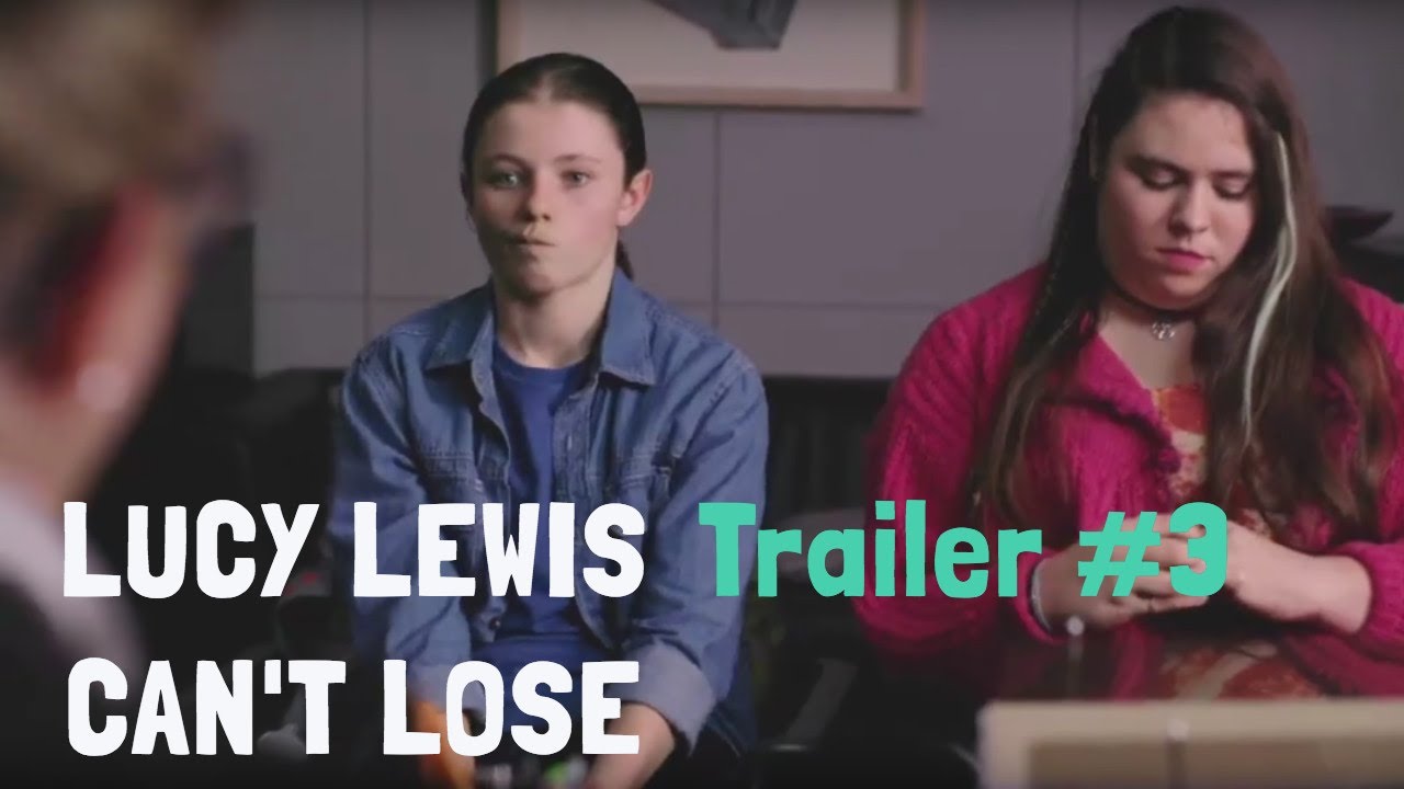 Lucy Lewis Can't Lose Trailer #3 - YouTube