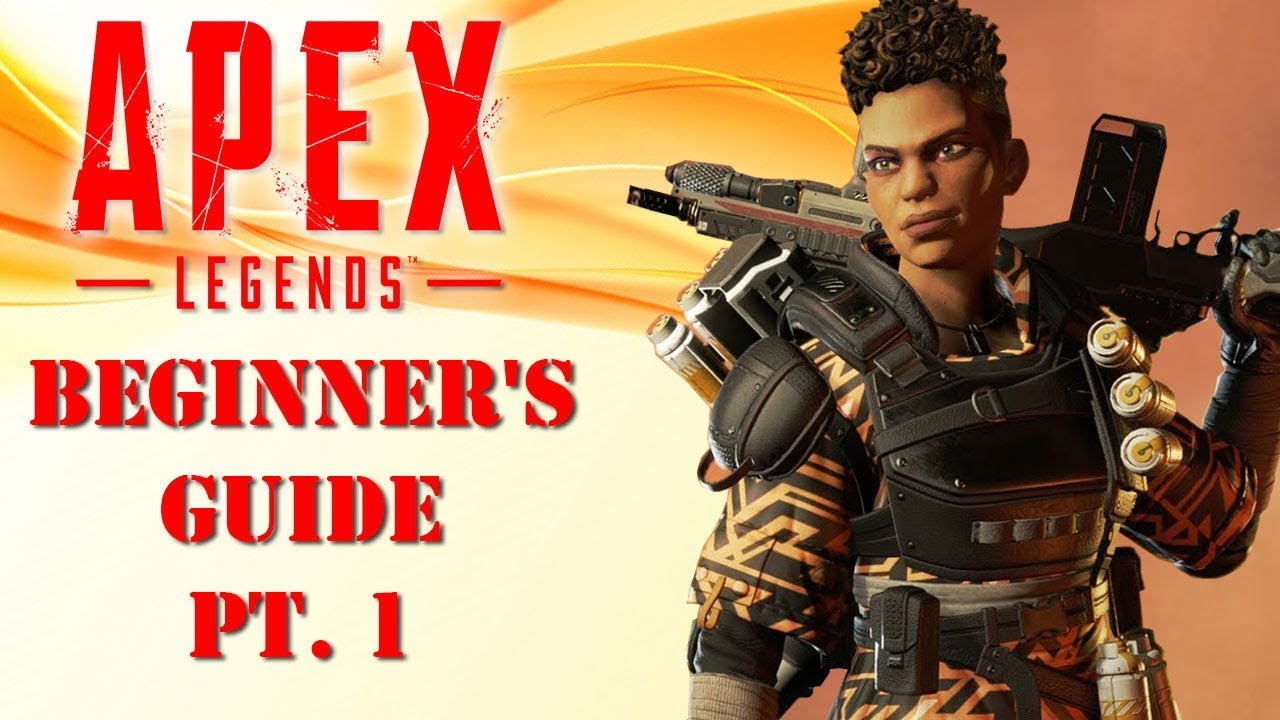 Apex Legends: Beginner's Guide Pt. 1 - YouTube