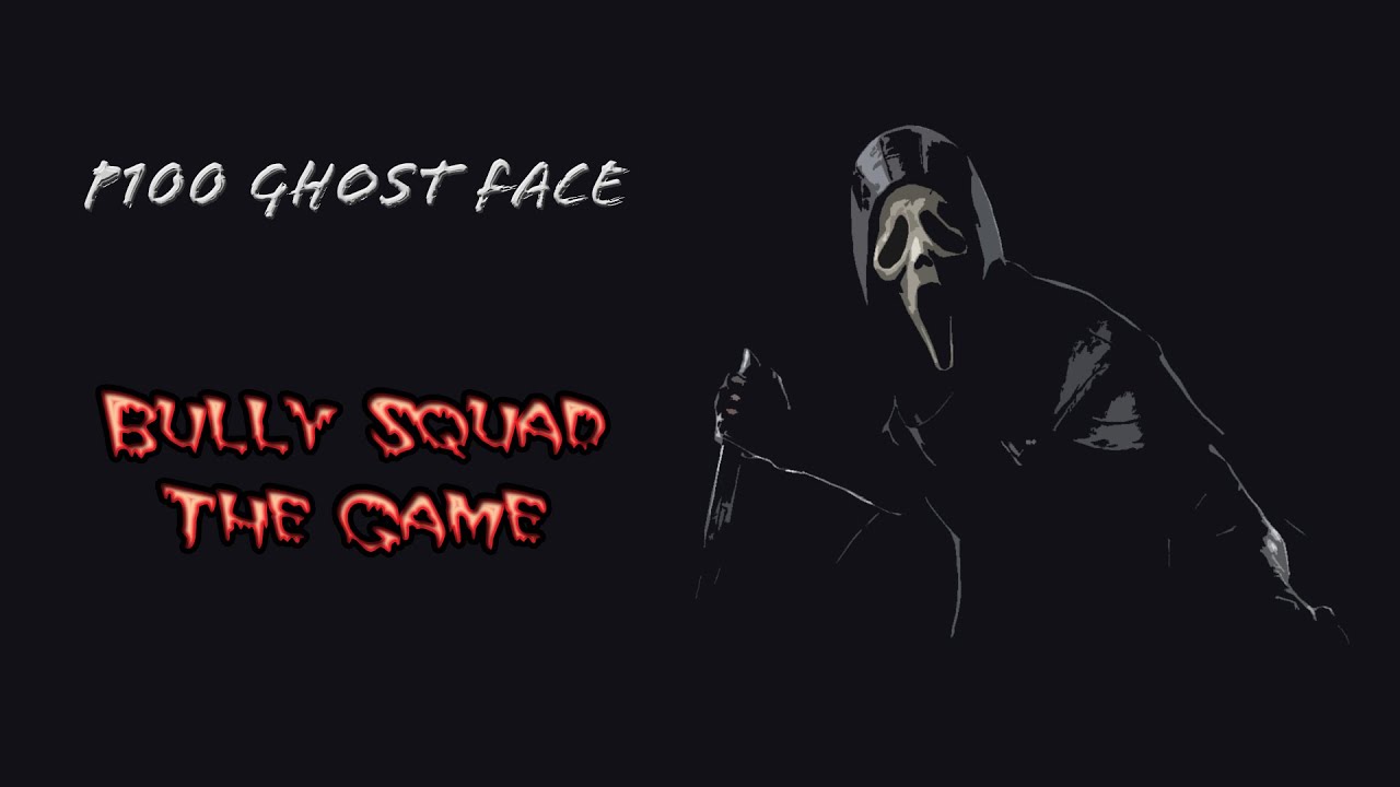 P100 Ghostface - Bully Squad Brings Me to the Game - YouTube
