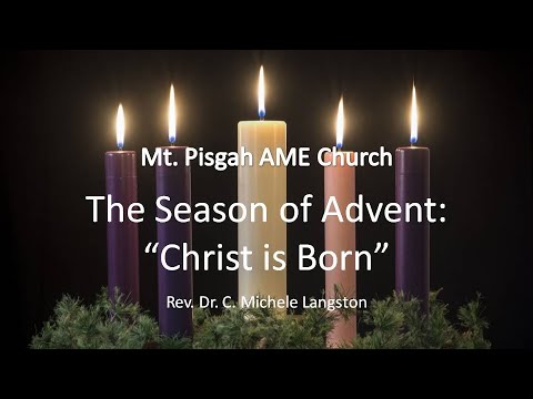 Fifth Sunday of Advent: Christ is Born, Rev. Dr. C. Michele Langston ...