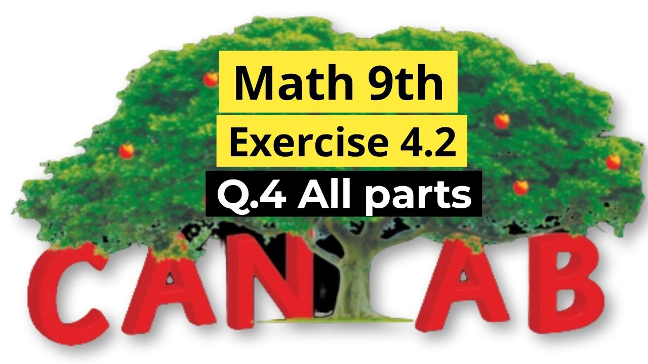 Grade 9th math Chapter 4 Exercise 4.2 Q.4 All parts ||NCP||2024-25 Cantab publisher - YouTube