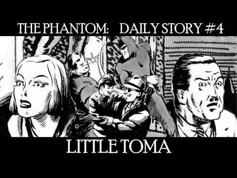 The Phantom - Newspaper Dailies Story #4: Little Toma (FULL REVIEW)