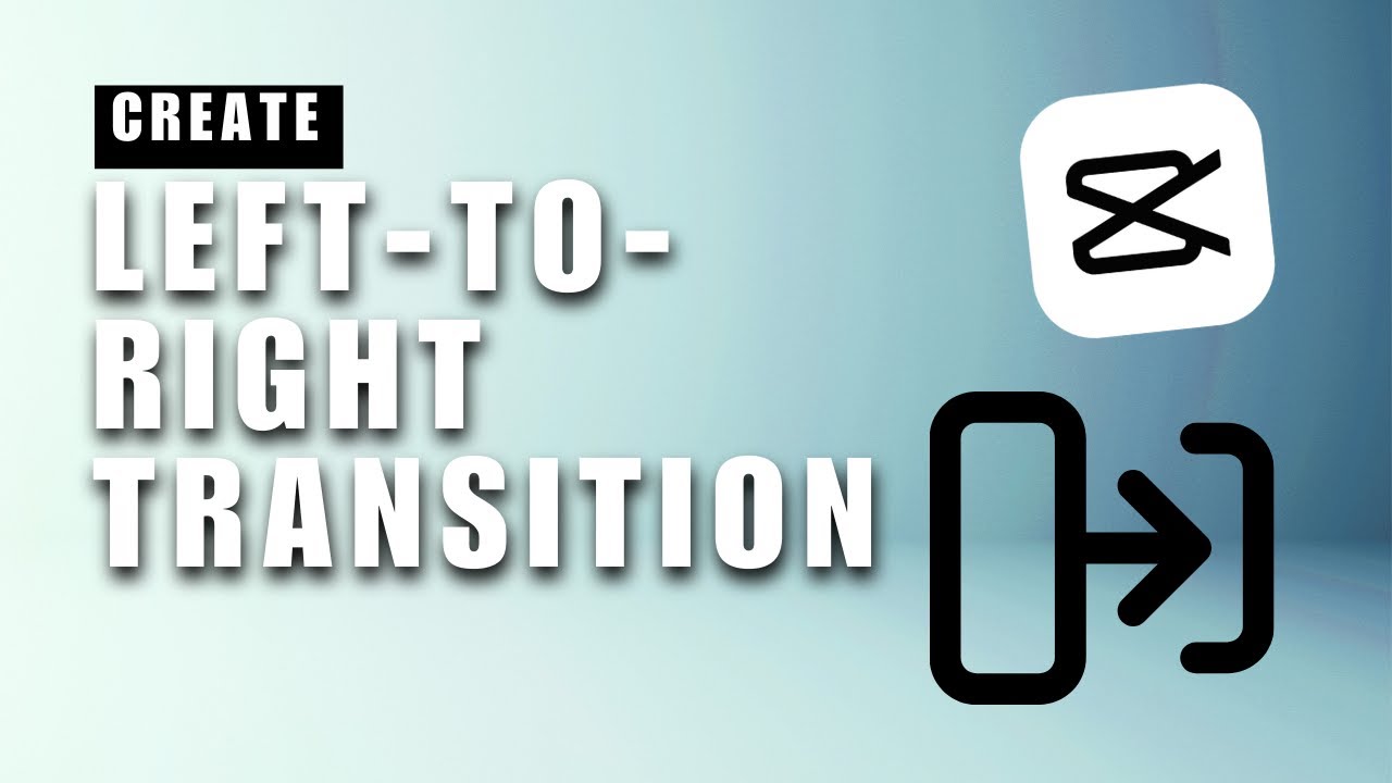 CapCut Transition Tutorial: How Can You Create This Left-to-Right Transition in CapCut? - YouTube
