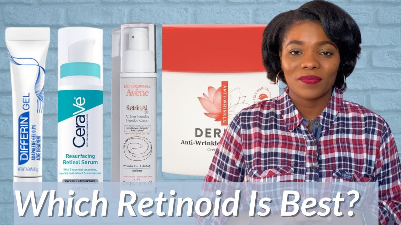 Which Retinoid is Best For You? - How to pick the best retinoid for ...
