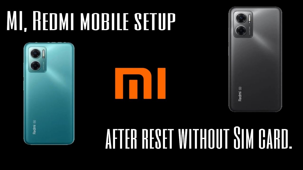 MI, Redmi mobile setup after reset without Sim card. - YouTube
