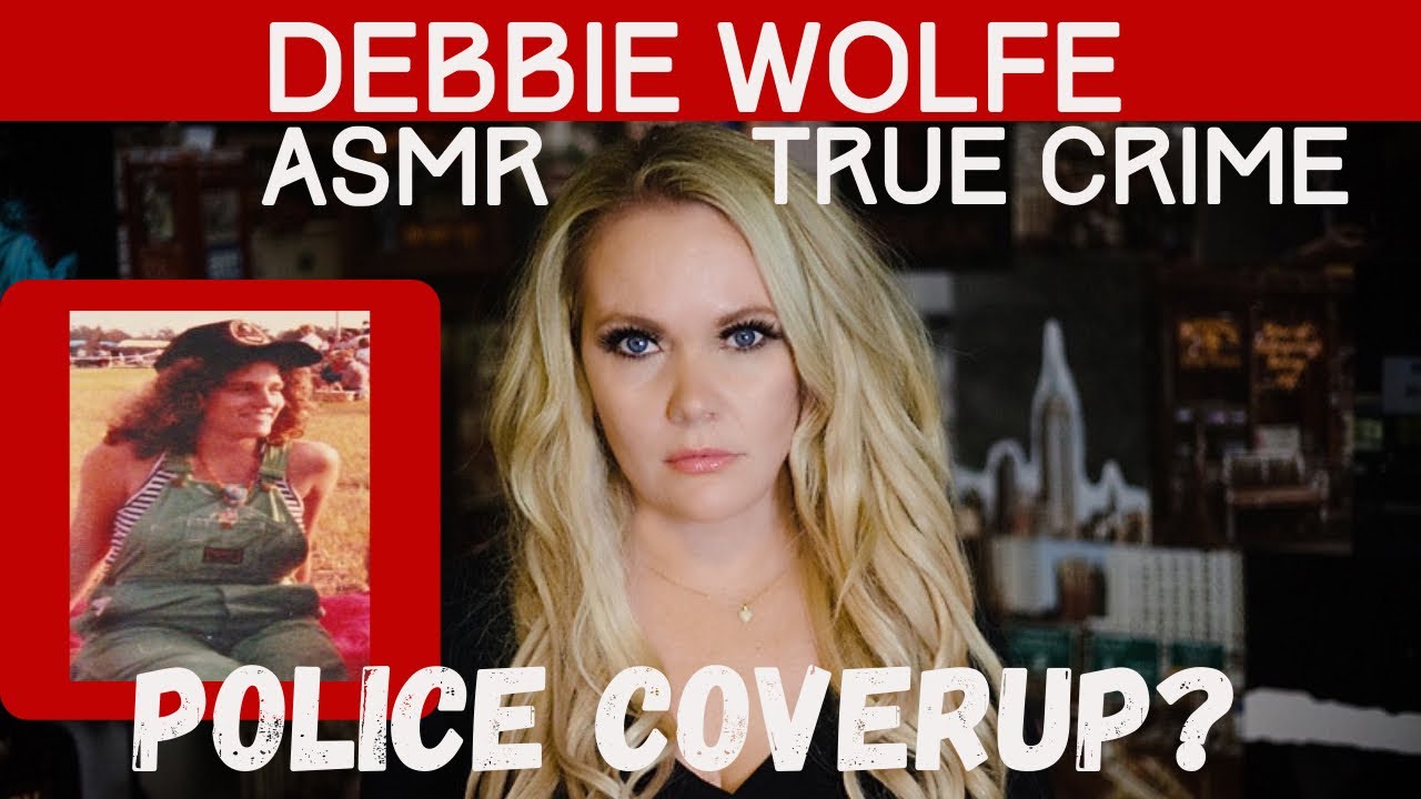 What Happened to Debbie Wolfe? | ASMR Mystery Monday | #asmr #TrueCrime ...