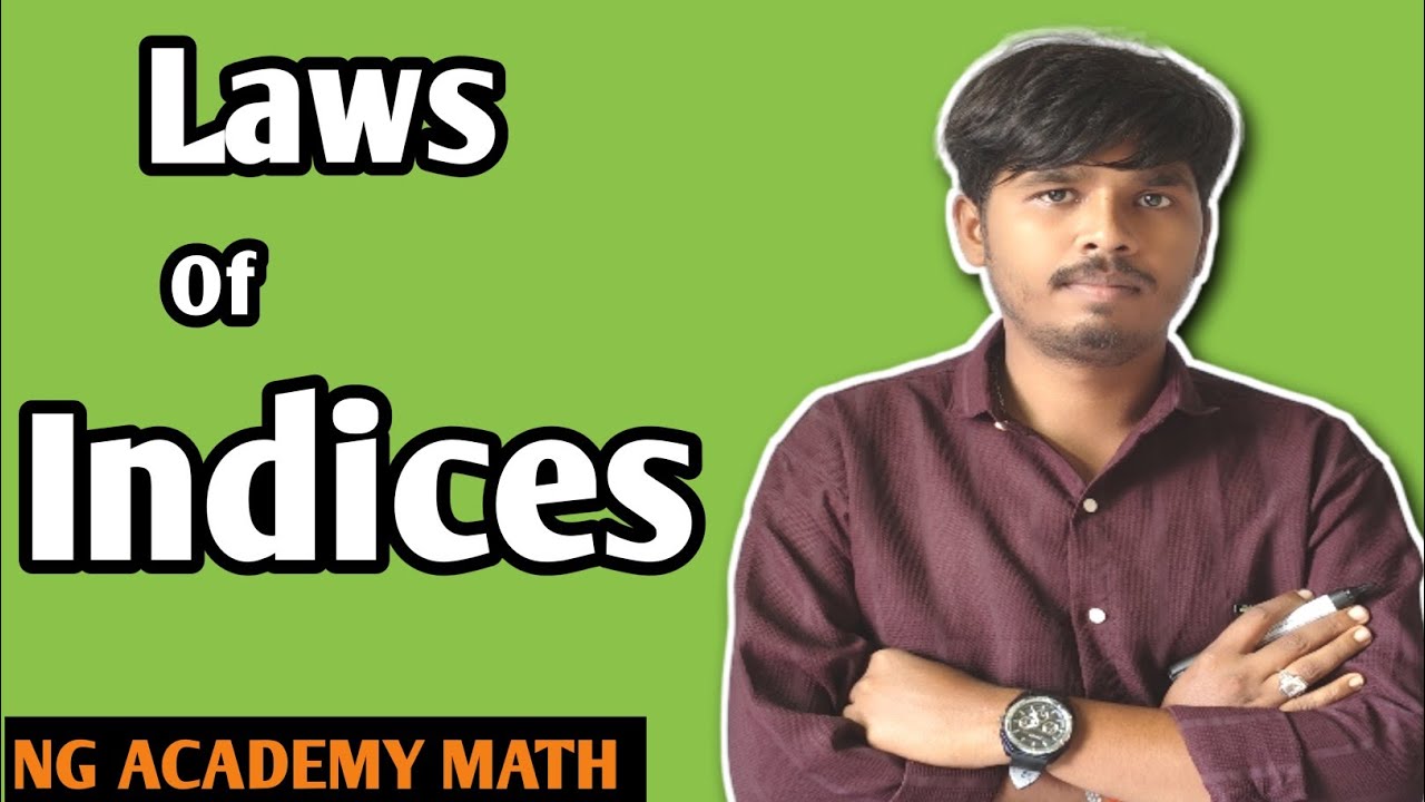 Laws of Indices | Complete Explanation with Examples | All Exponent ...