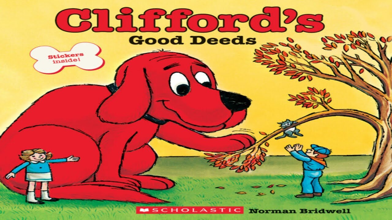 Clifford’s Good Deeds by Norman Bridwell - YouTube