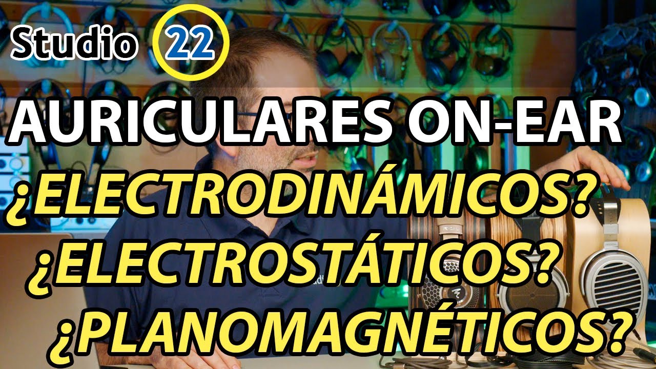 ELECTRODINÁMICOS vs ELECTROSTÁTICOS vs PLANOMAGNÉTICOS. LOS 3 TIPOS DE ...