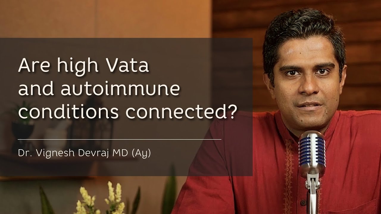 The Interconnection Between Vata, High Cortisol And Autoimmune ...