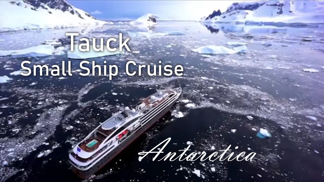 Explore Antarctica With Tauck Small Ship Cruises - YouTube