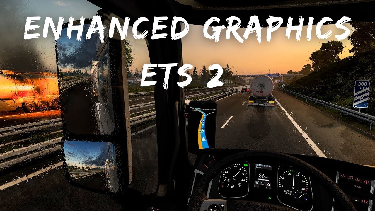 Ets2 Ultra Realistic Enhanced Graphics Mod ★★ Ets2 Ultra Graphics ...