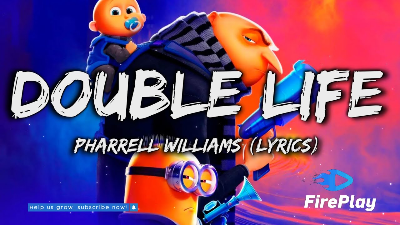 Pharrell Williams - Double Life (Lyrics) (from Despicable Me 4) - YouTube