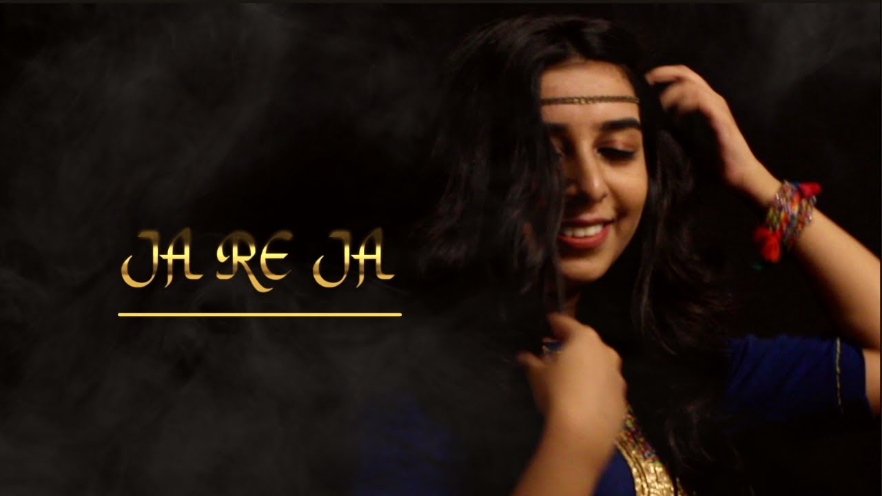JA RE JA COVER FULL MUSIC VIDEO | SAVNI BHATT | MITHILESH PATANKAR ...
