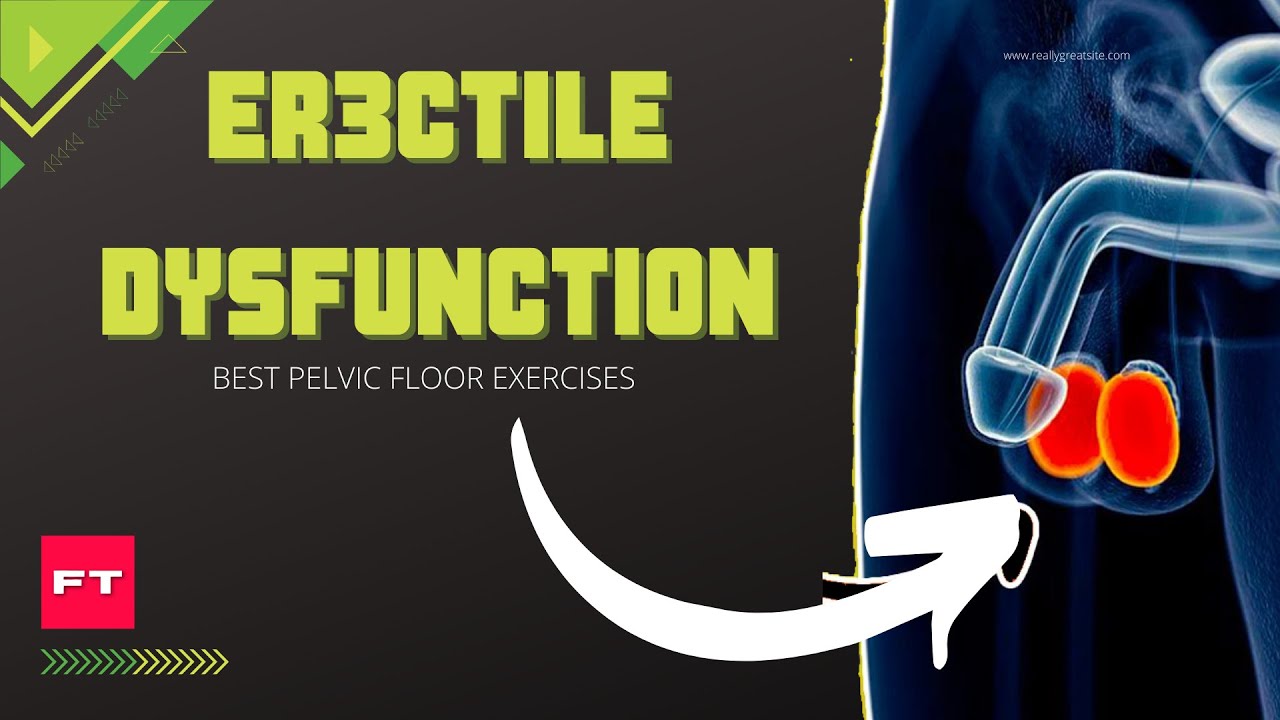 How to Reverse ERECTILE DYSFUNCTION BEST Exercises TO WAKE YOUR DRAGON - YouTube