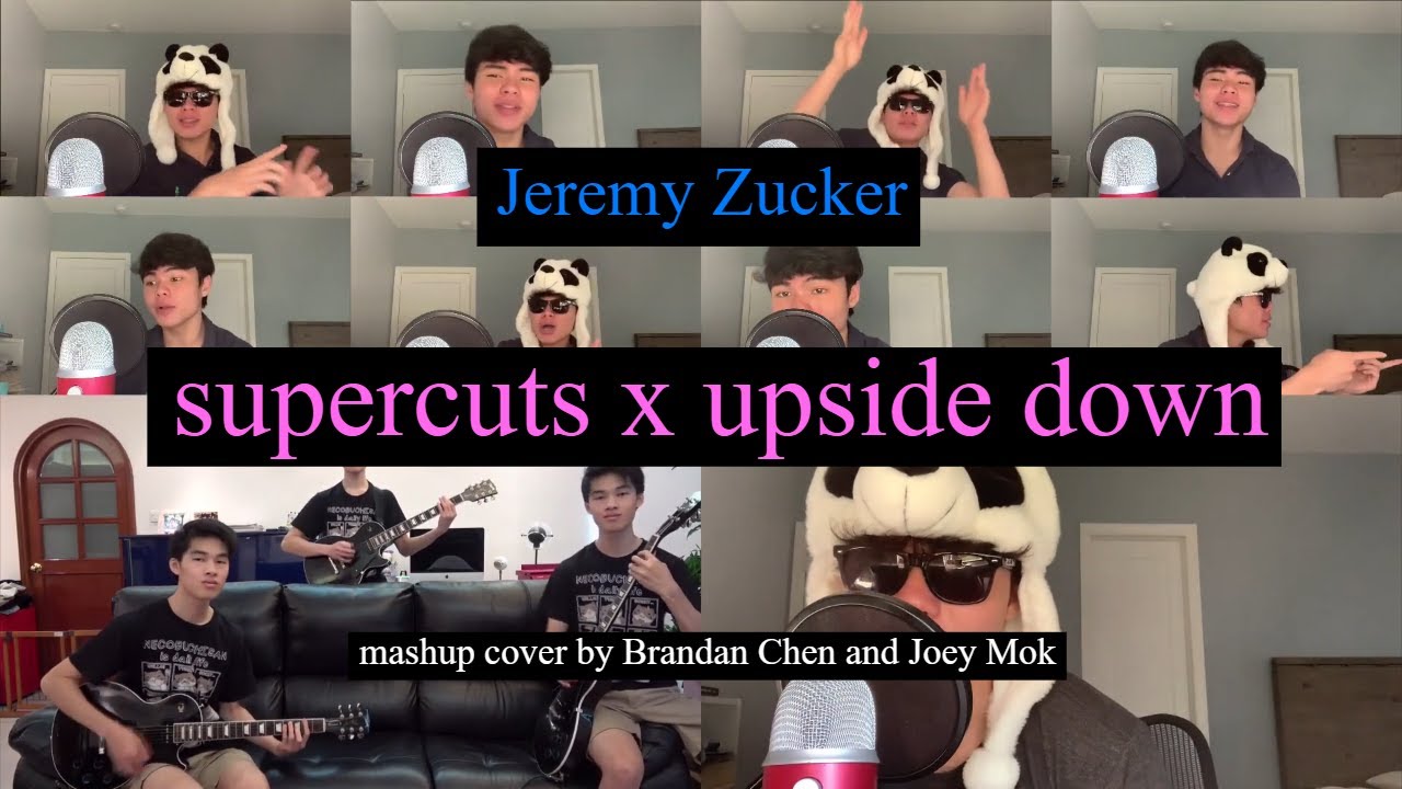 supercuts x upside down - Jeremy Zucker (mashup cover ft. Joey Mok ...