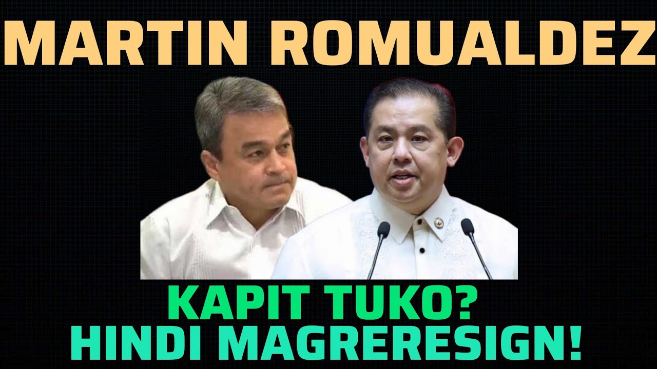 KAPIT TUKO? | SPEAKER MARTIN NAGMATIGAS, AYAW MAG RESIGN | IILAN LANG ...