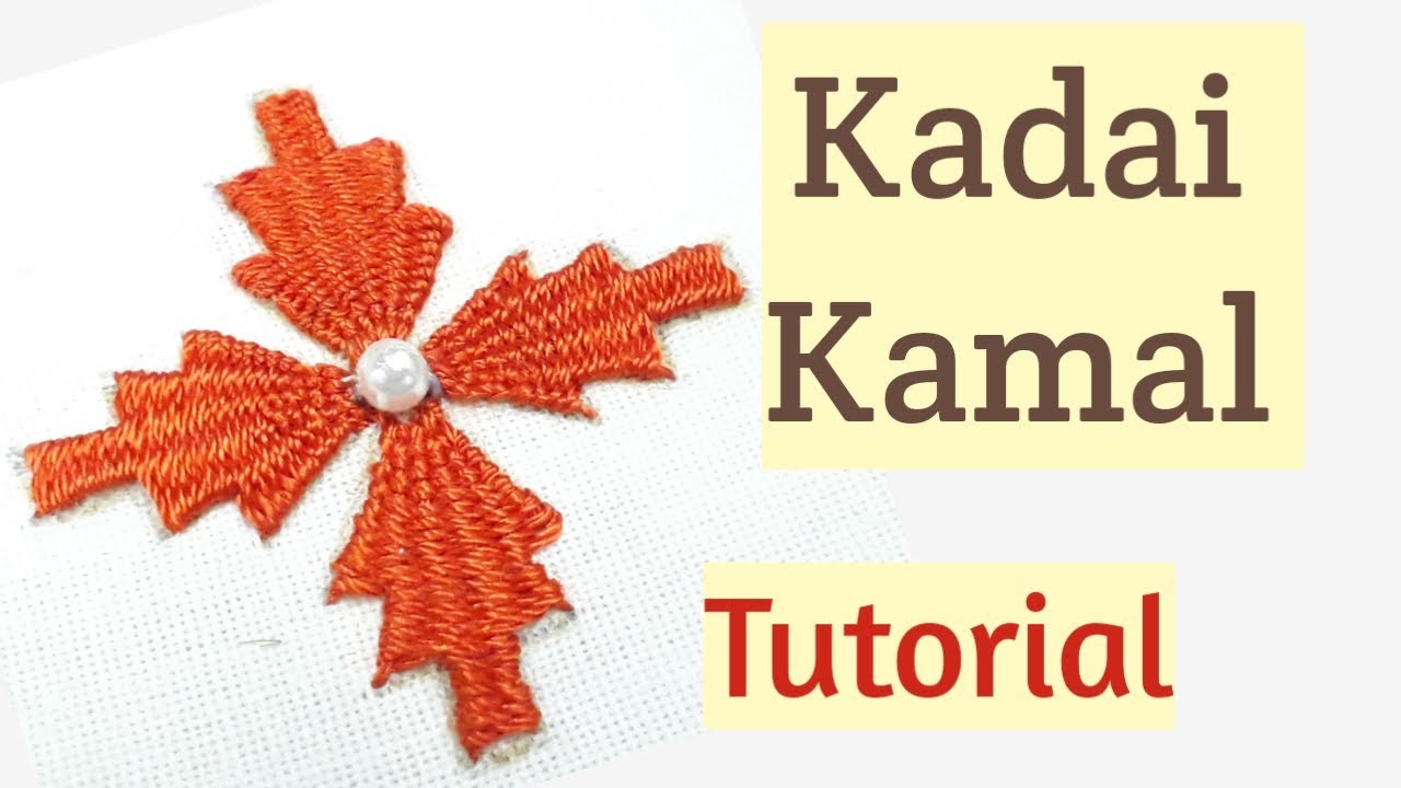 56- Kadai kamal stitch | hand embroidery tutorial | with your hands ...
